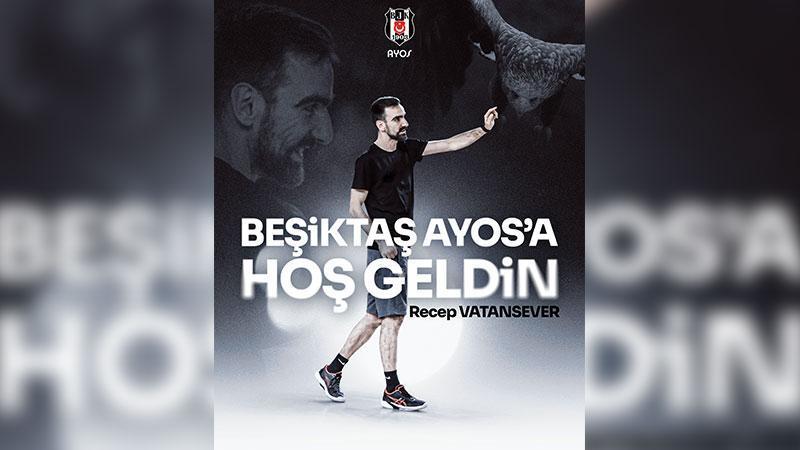Beşiktaş Ayos’ta Recep Vatansever dönemi - Güncel Spor Haberleri