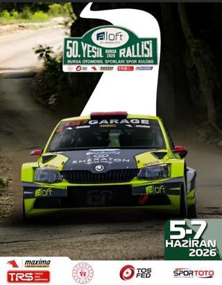 50’nci Yeşil Bursa Rallisi başlıyor - Bursa Haberleri